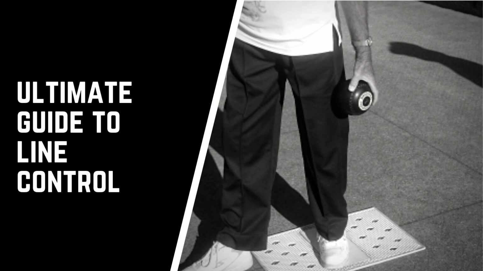 The Ultimate Guide To Line Control In Lawn Bowls | A Helpful ...